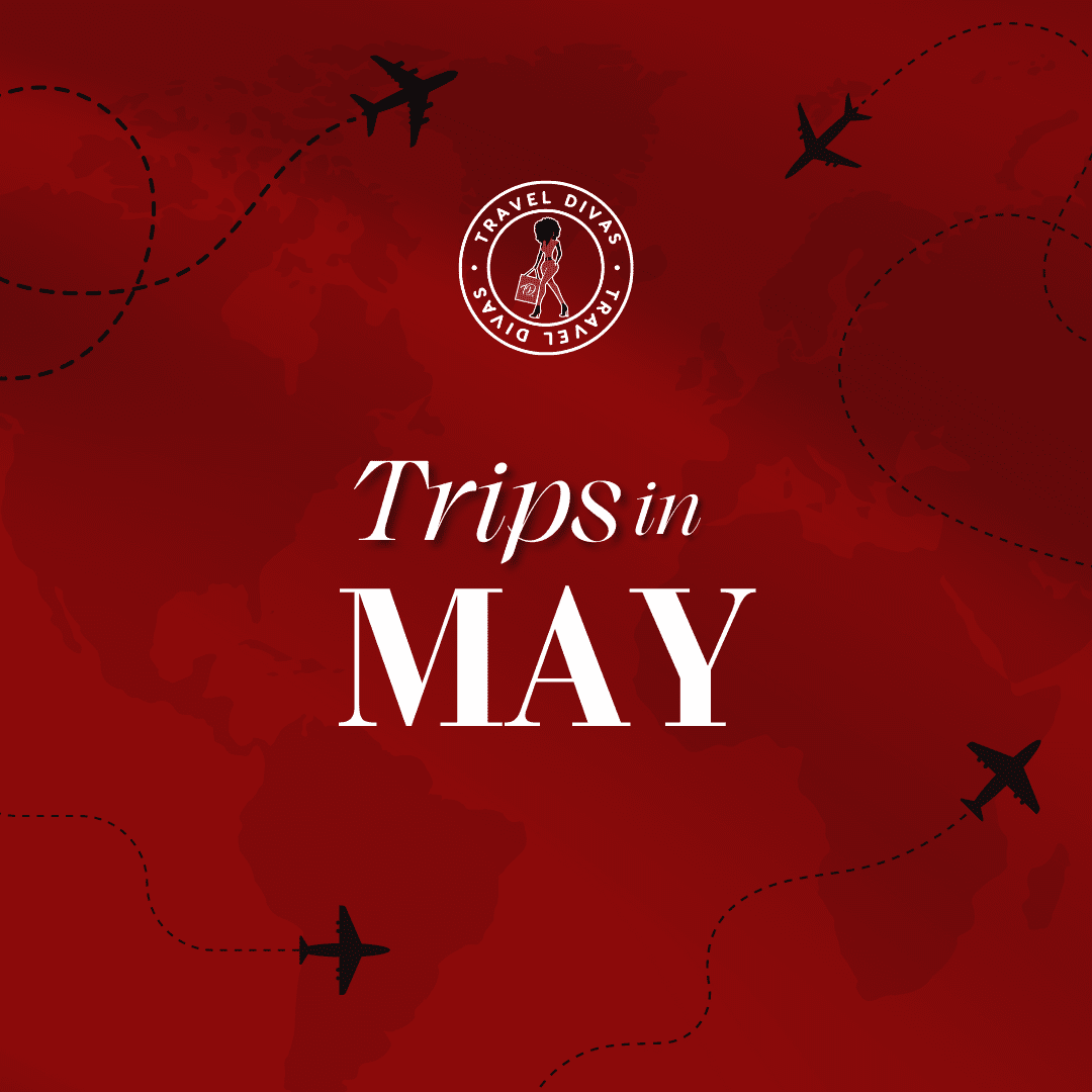 May Trips - Travel Divas®