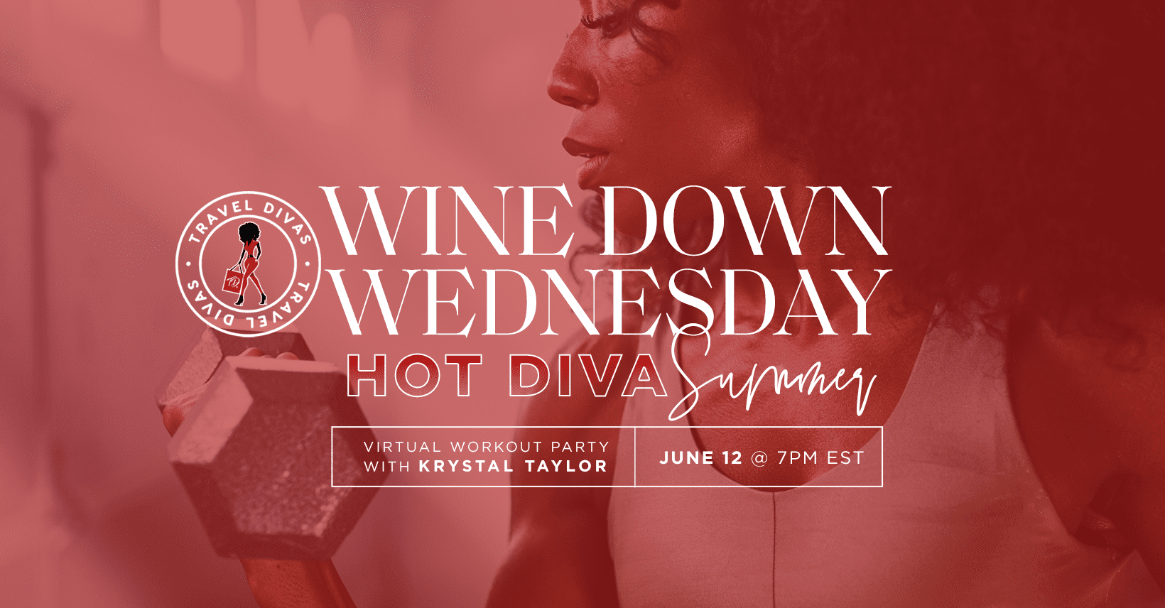 Wine Down Wednesday: Hot Diva Summer Virtual Workout Party - Travel Divas®